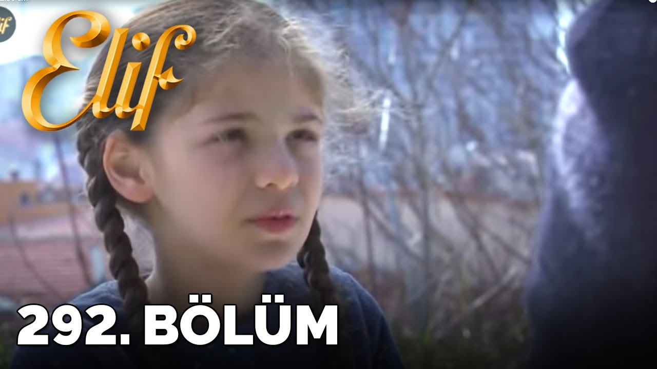 Elif - 292.Bölüm - YouTube