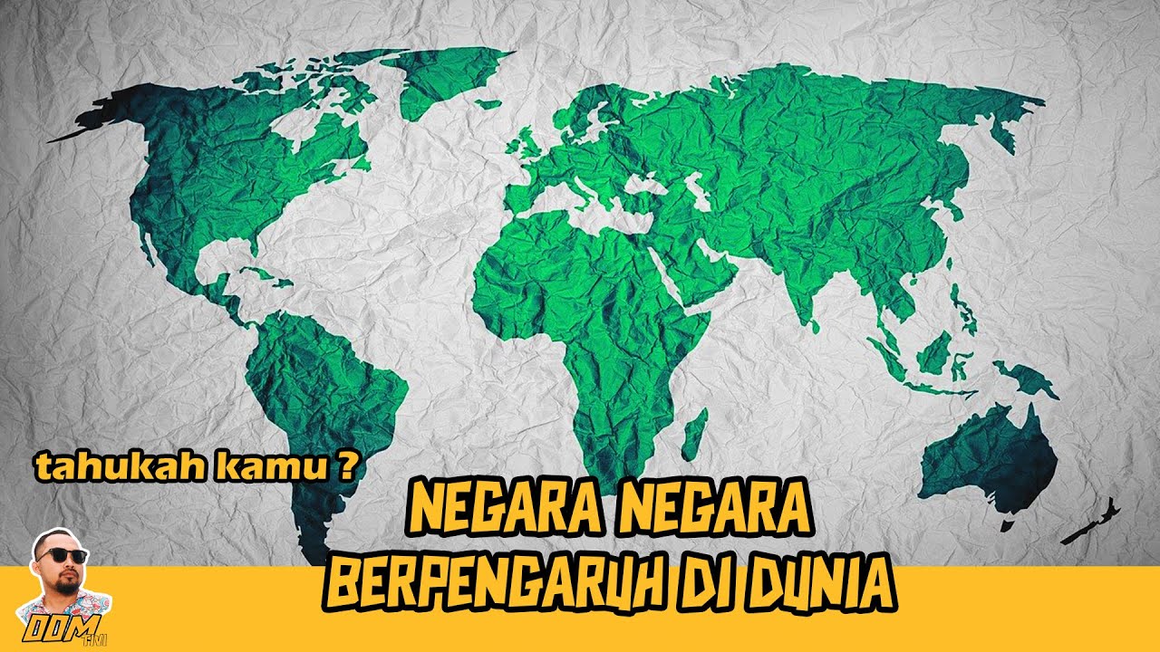 Negara-Negara Berpengaruh di Dunia: Mempengaruhi Perjalanan Global ...