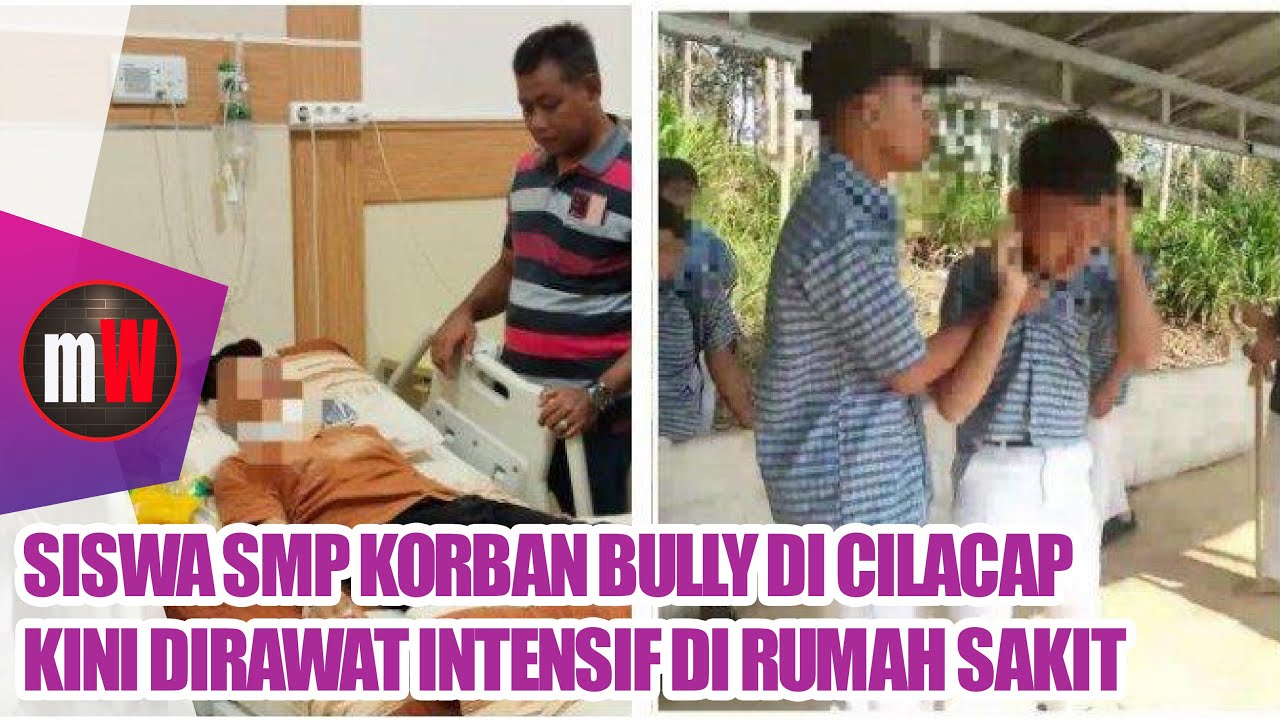 SISWA SMP KORBAN BULLY DI CILACAP KINI DIRAWAT INTENSIF DI RUMAH SAKIT ...