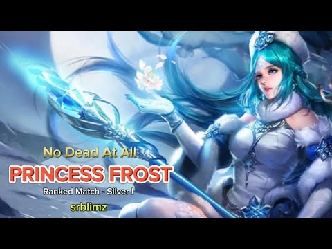 [HONOR OF KINGS] Princess Frost | Ranked Match - Silver I (No Dead At ...