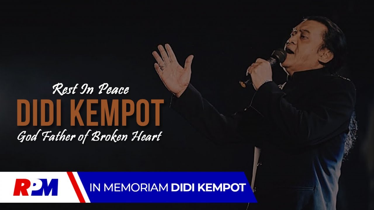 Rest in peace Didi Kempot "God Father of Broken Heart" - YouTube Music