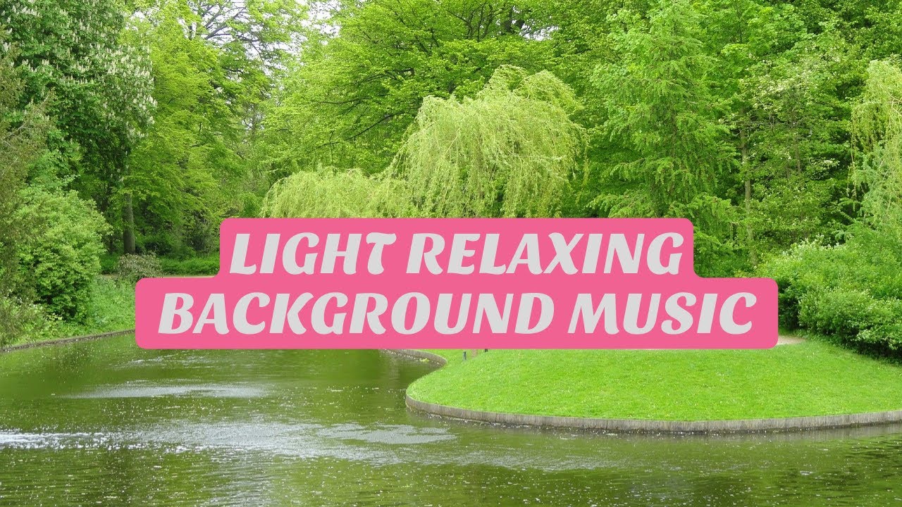 LIGHT RELAXING BACKGROUND MUSIC | WARMING LIGHT | MUSIC FOR CHILL MIND ...