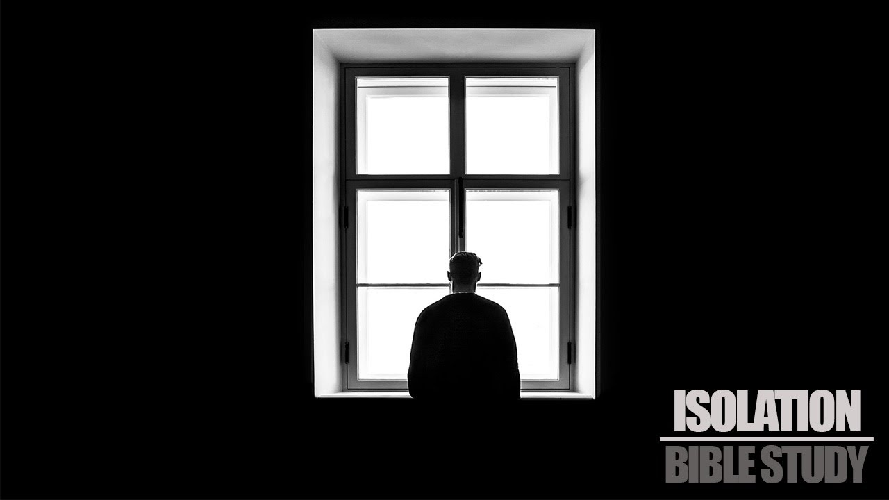 Isolation Bible Study EP#67 - YouTube