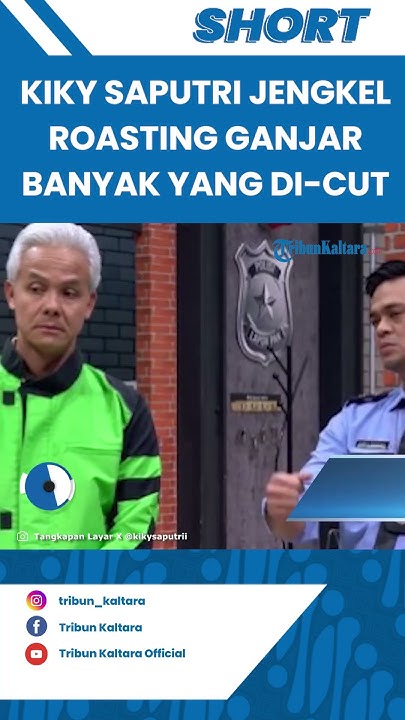 KIKY SAPUTRI Kecewa Tayangan Roasting Ganjar Pranowo Banyak Dipotong: Eh Di-cut Sesuka Hati ...