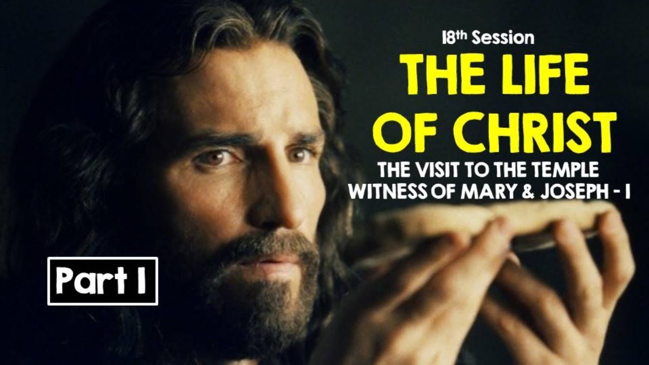 18 THE LIFE OF CHRIST : The Visit to the Temple (Part 1) by Roger ...