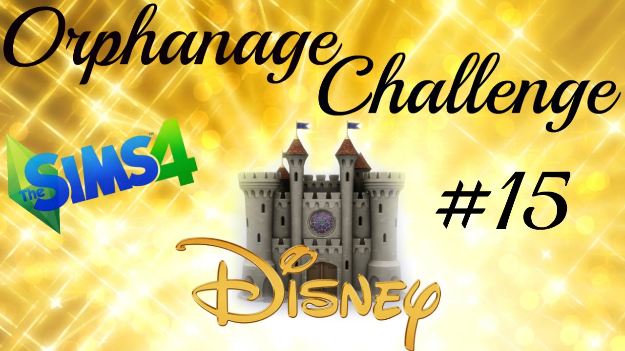 Sims 4: Disney's Orphanage Challenge #15 - "Progress!" - YouTube