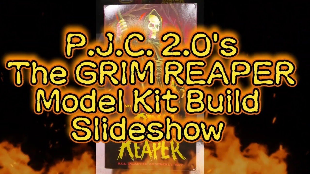 P.J.C. 2.0's GRIM REAPER Model Kit Build Slideshow Video. - YouTube