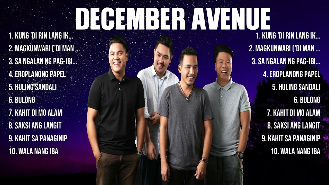 December Avenue Mix Top Hits Full Album ️ Full Album ️ Best 10 Hits ...