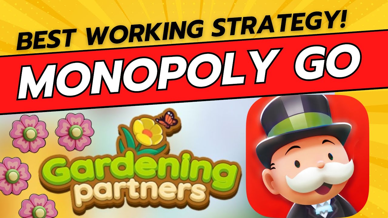 NEW Gardening Partners Event Monopoly GO - Best Strategy! - YouTube