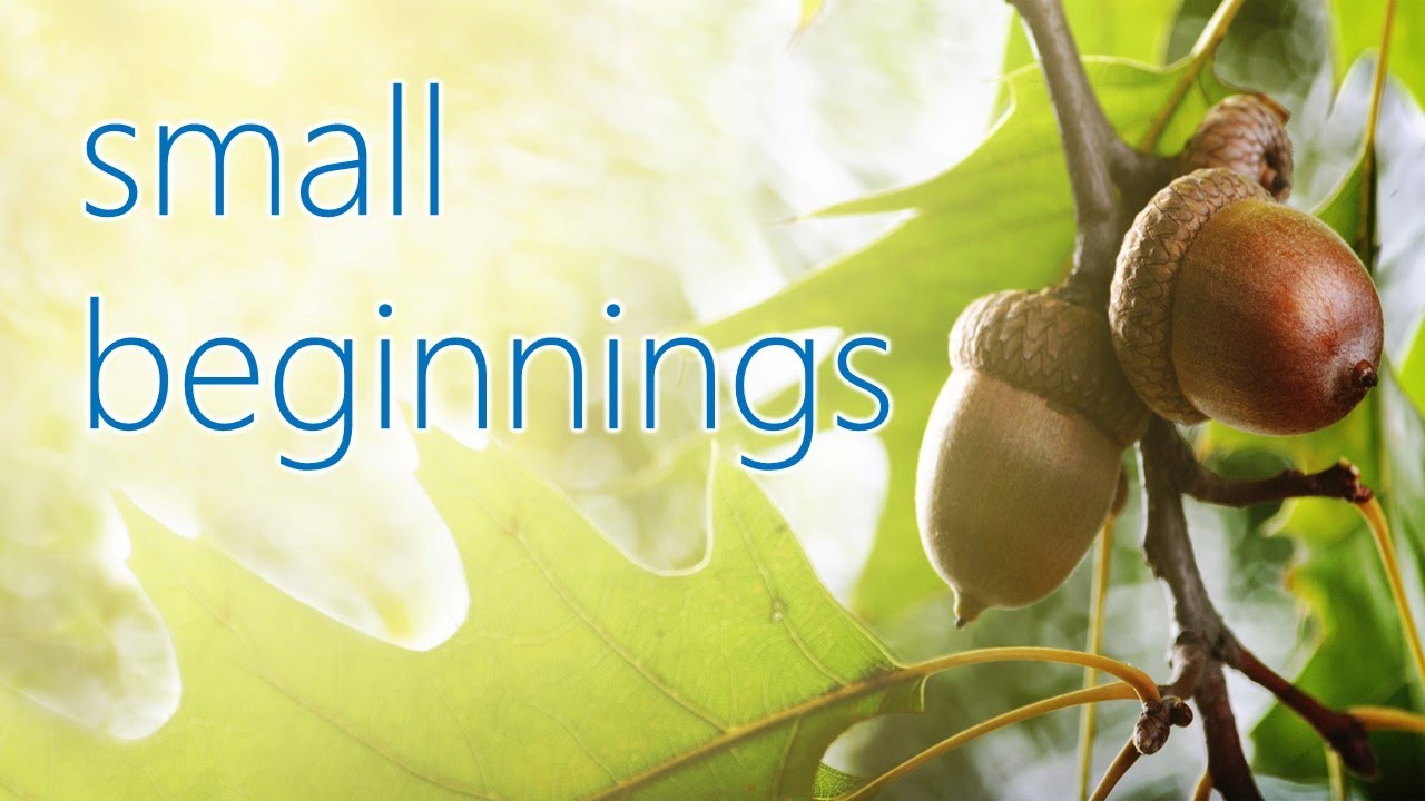 Small Beginnings - YouTube