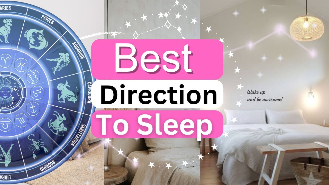 Which is The Best Direction To Sleep? | As Per the Zodiac Sign - YouTube