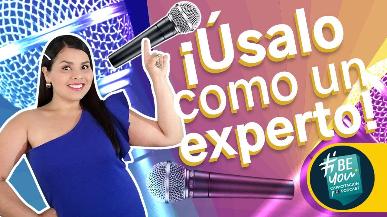 🎤¿CÓMO usar MICRÓFONO para HABLAR EN PÚBLICO? | #BeYouCapacitación ...