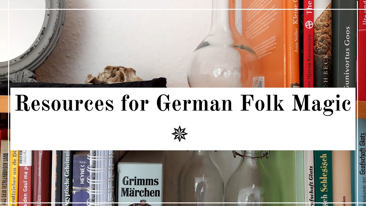 Book recommendations for German Folk Magic 𝔇𝔢 𝔖𝔭𝔬𝔢𝔨𝔢𝔫𝔨𝔶𝔨𝔢𝔯 - YouTube