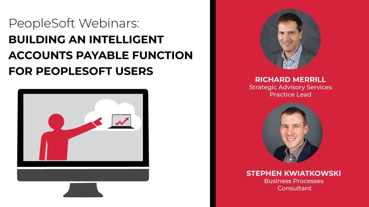 Building an Intelligent Accounts Payable Function for PeopleSoft Users ...