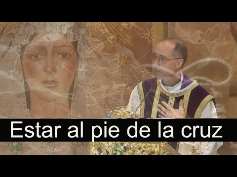 Septenario 6. Estar al pie de la cruz