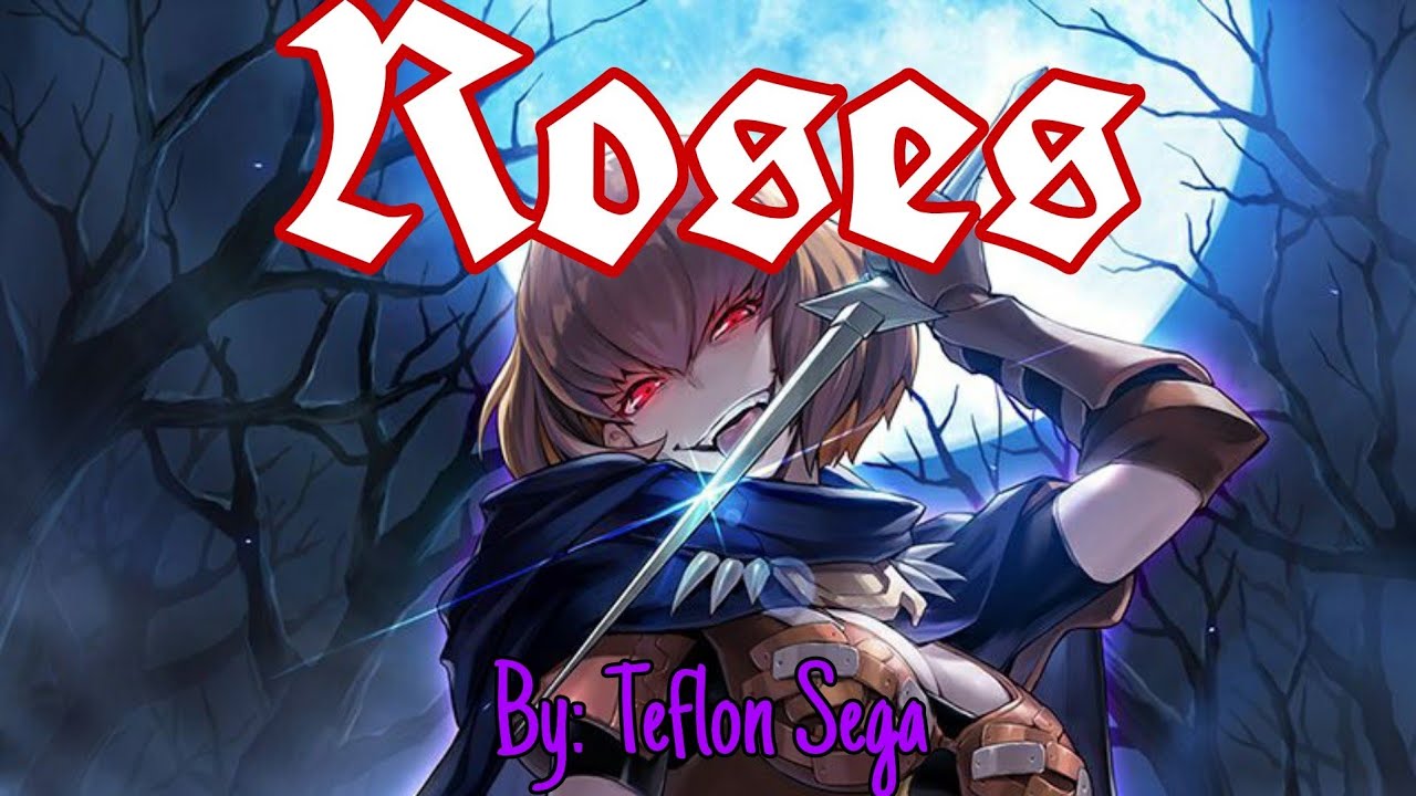 Nightcore 〛↛ Roses // by Teflon Sega// Lyrics - YouTube Music