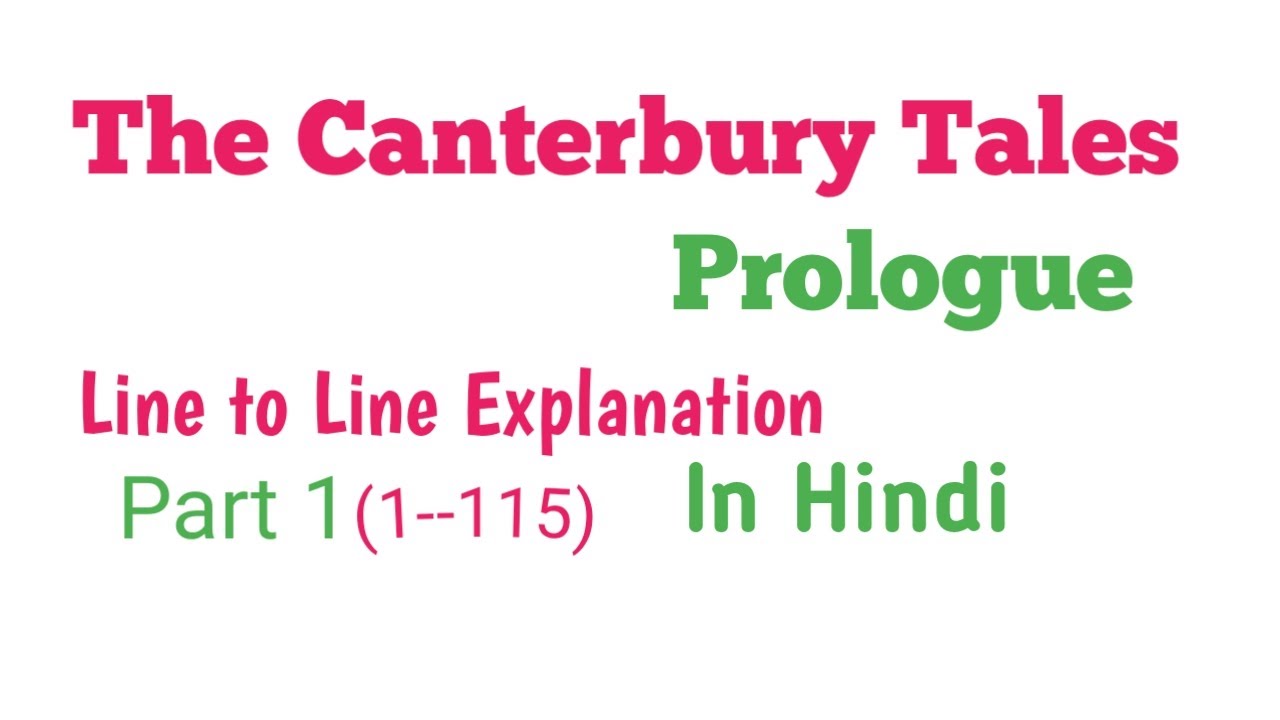 The Canterbury Tales Prologue line to line Explanation (1-115 lines ...