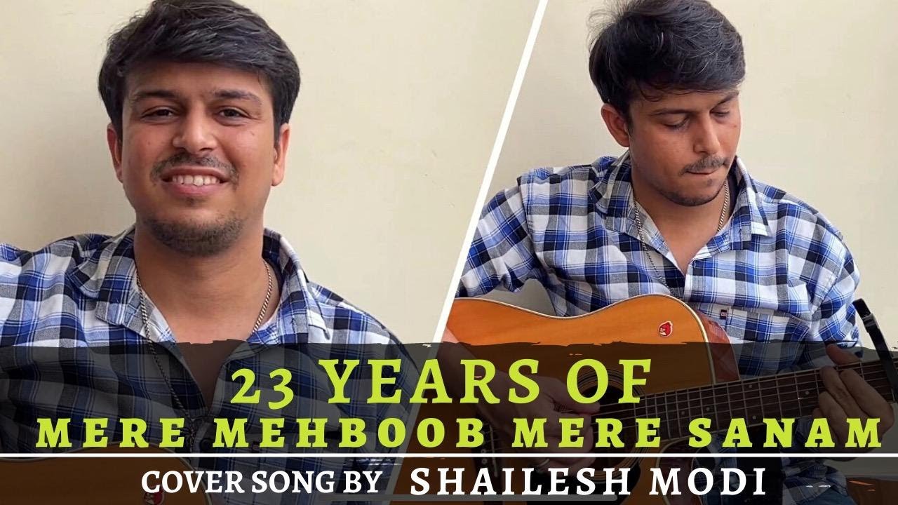 Mere Mehboob Mere Sanam (Revisited) | Cover by Shailesh Modi | Film - Duplicate | Udit Narayan ...