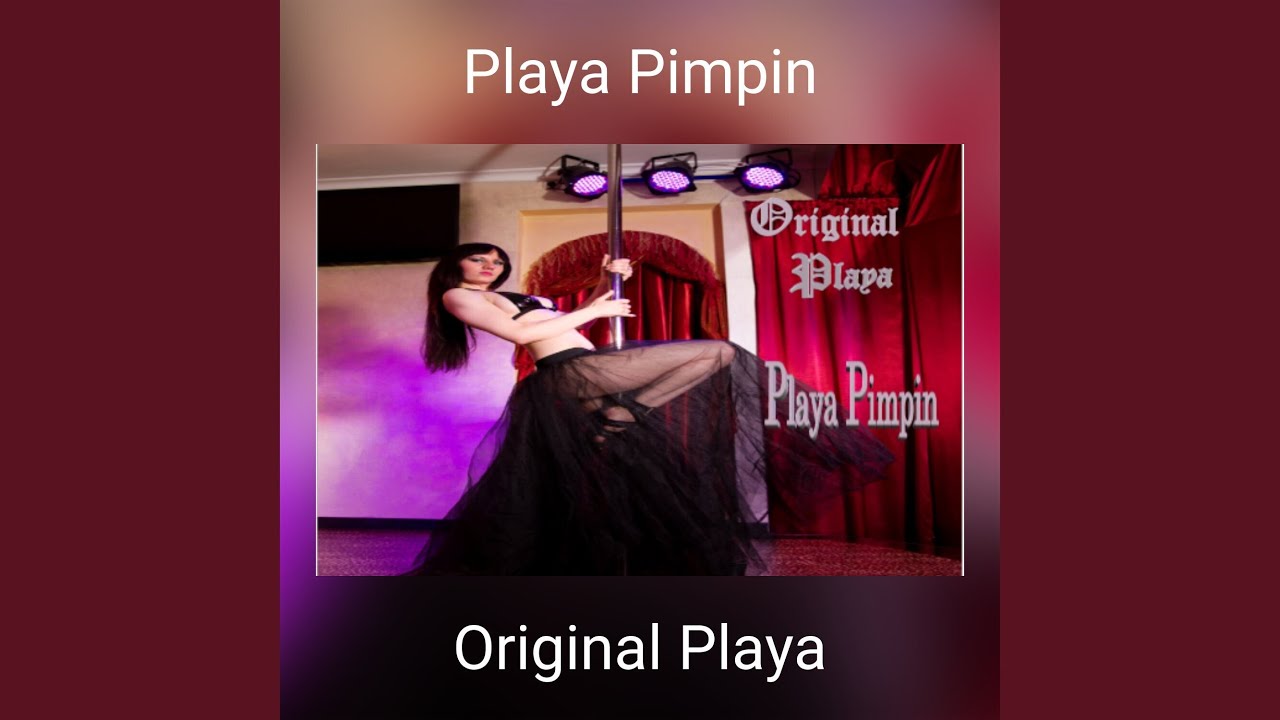 Playa Pimpin - YouTube