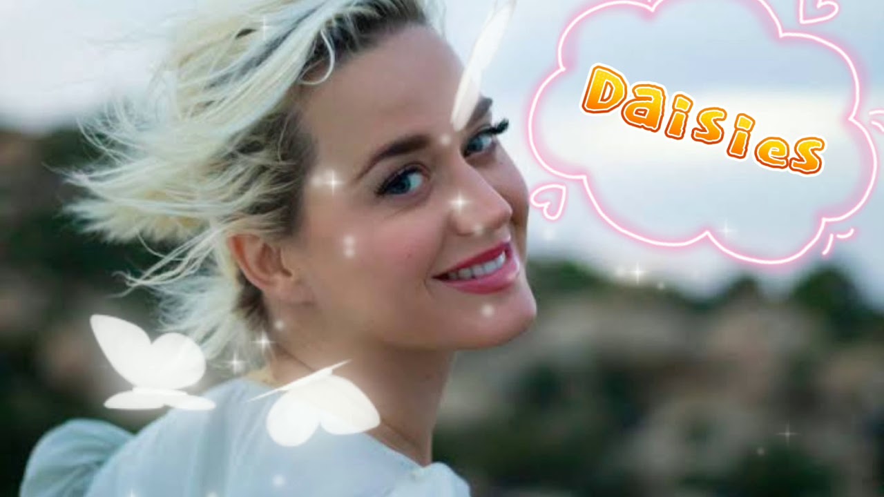 Daisies - Katy Perry - YouTube