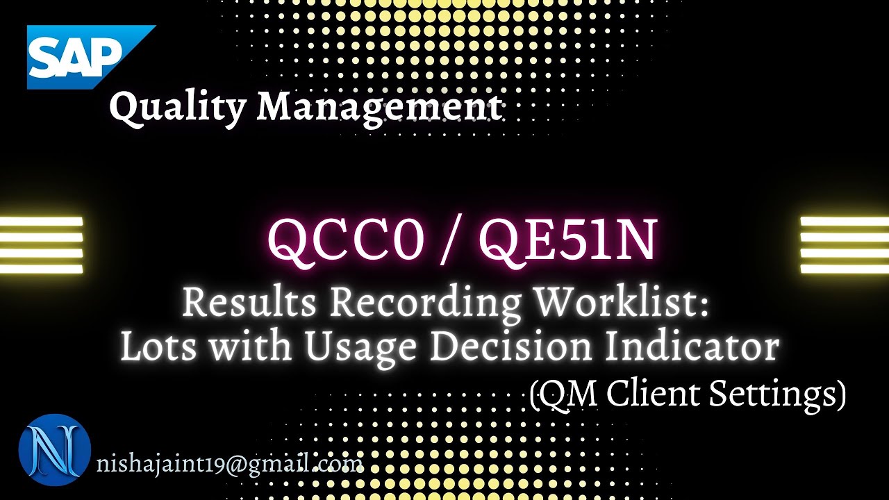 Results Recording Worklist: Lots with Usage Decision Indicator | QE51N ...