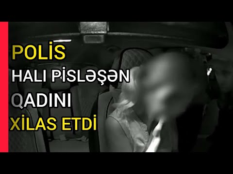 Bakıda sükan arxasında halı pisləşən qadını polis xilas etdi - VİDEO