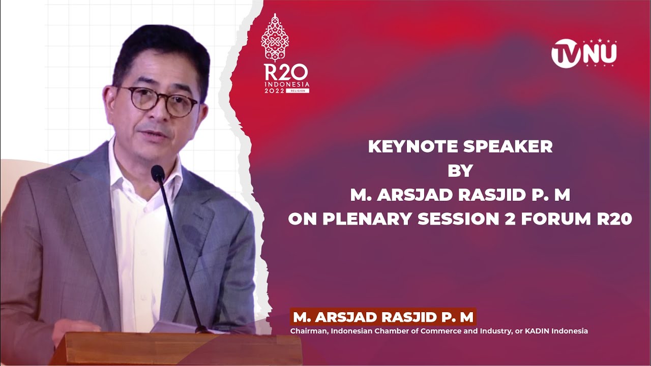 Keynote Speaker by M. Arsjad Rasjid P. M., on Plenary Session 2 Forum ...