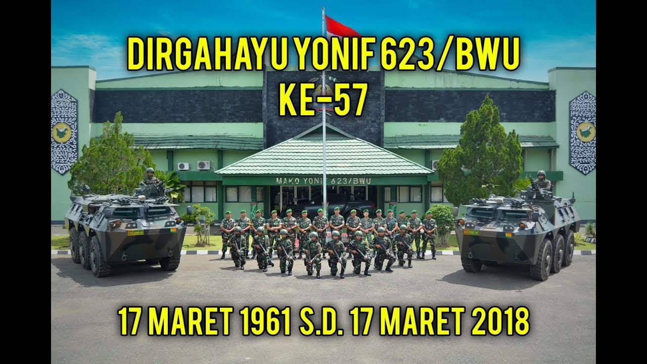 Dirgahayu Yonif 623 BWU ke-57 - YouTube