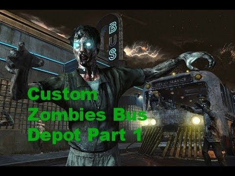 Call Of Duty World At War Custom Zombies Bus Depot Part 1 - YouTube