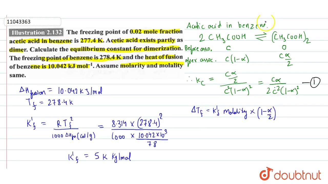 The freezing point of `0.02` mole fraction acetic acid in benzene is ...