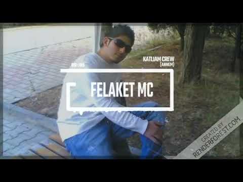 Felaket Mc - (ANNEM) Meleğime 2008