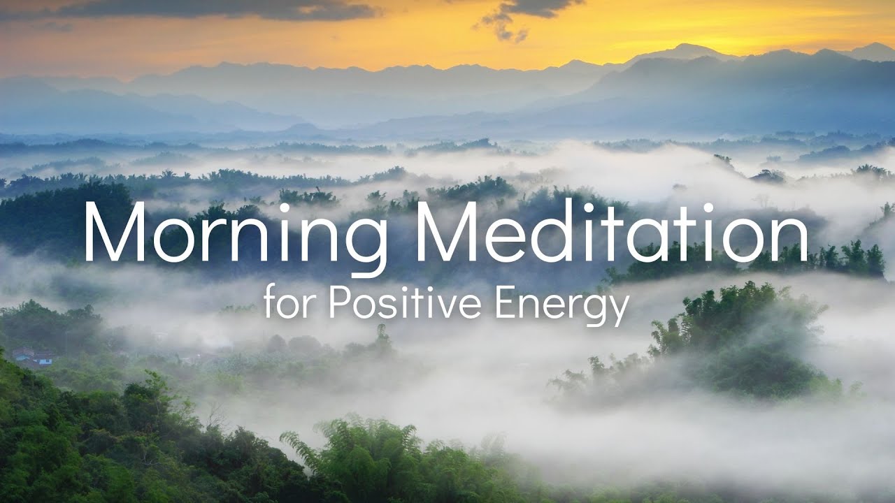 Morning Meditation for Positive Energy - YouTube