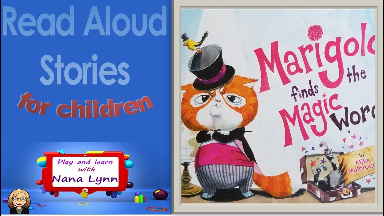 KIDS BOOK READ ALOUD ~ Marigold Finds the Magic Words ~ Read Aloud ...