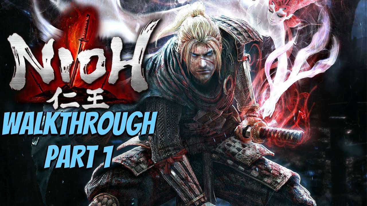 Nioh - Gameplay Walkthrough PS4 Developer Preview 6 Minutes [1080p HD ...