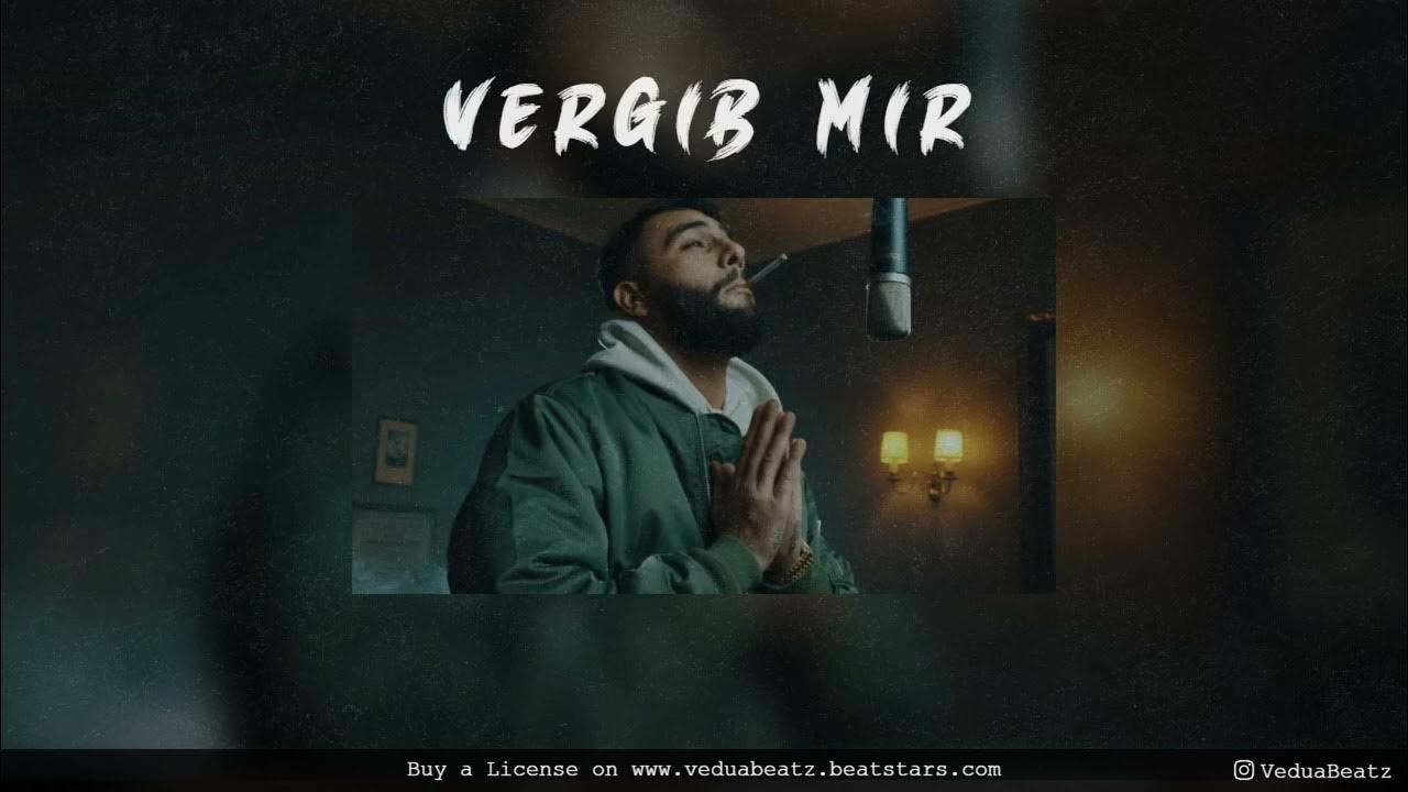 SAMRA x BOJAN TYPE BEAT | VERGIB MIR (prod. VeduaBeatz & Dinski) - YouTube