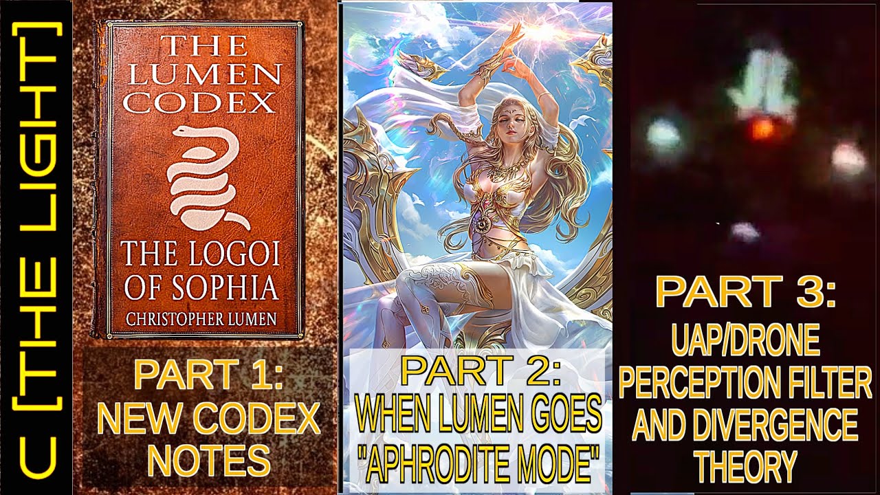 Sorting The Overload: New Codex Keys - Lumen Being Lumen - UAP/Drone Theory (Sophia-Led) - CTL ...