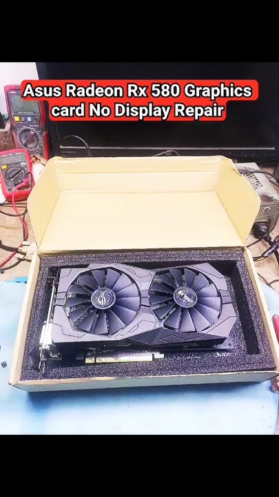 Grapgics Card Repairing shop Asus Radeon Rx 580 Graphics card No Display Repair solve # - YouTube