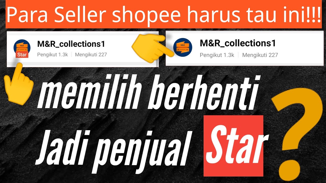 memilih berhenti jadi penjual star shopee - YouTube