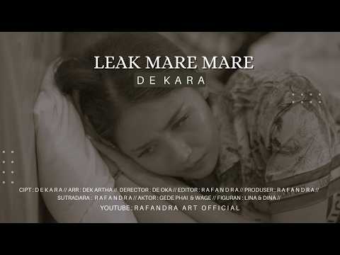 DE KARA - LEAK MARE MARE {Official Music Video}