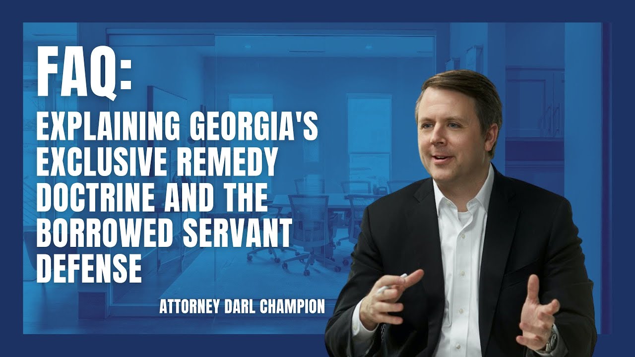 Explaining Georgia's Exclusive Remedy Doctrine and the Borrowed Servant ...