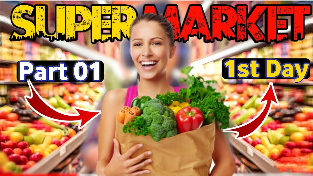 Super Market Simulator part 1 | Gameplay Android version | #supermarket ...
