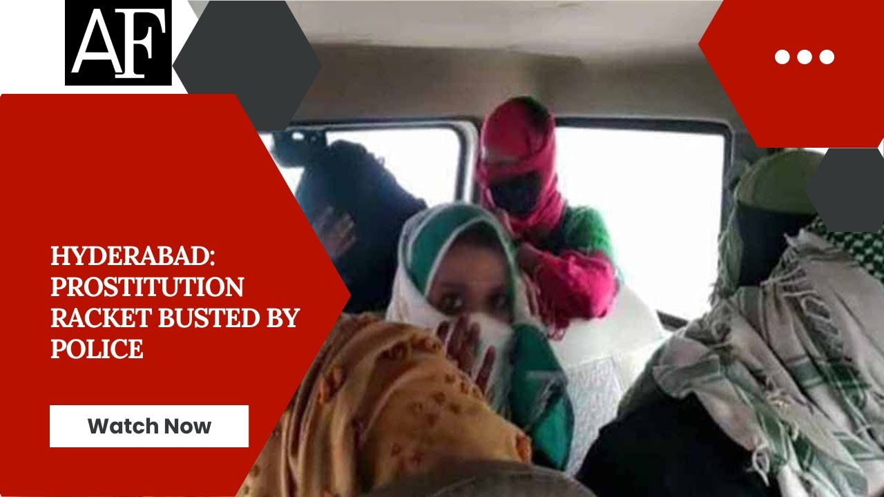 Hyderabad: Prostitution racket busted by Police - YouTube