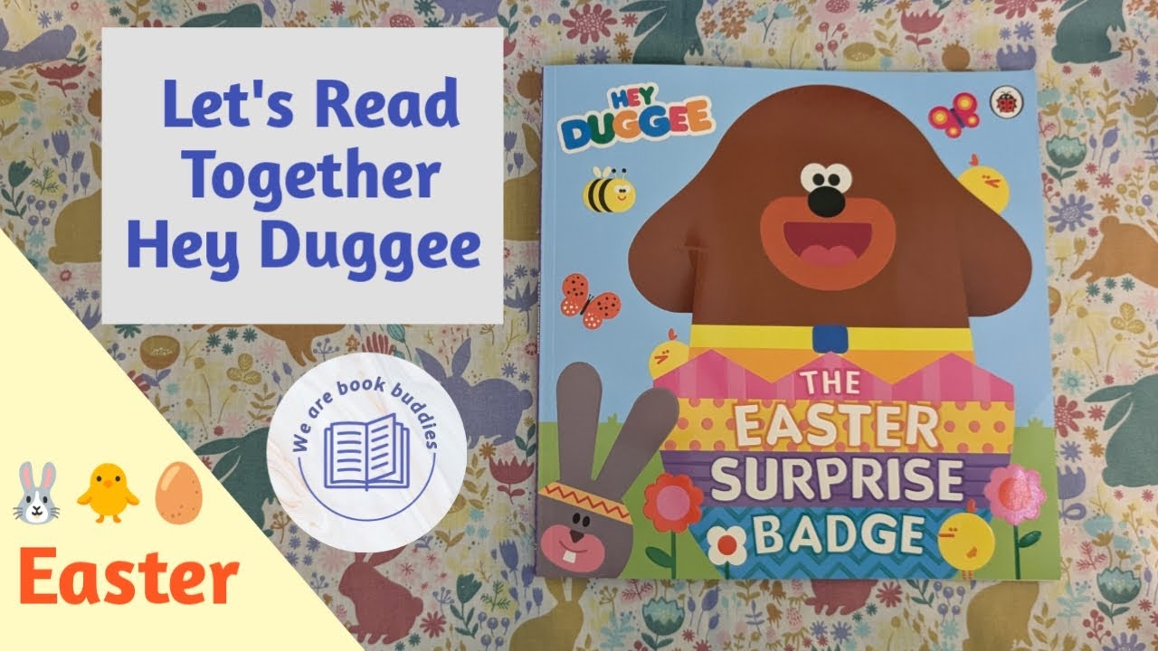 Let's read together a Hey Duggee book. The Easter Surprise Badge. Read ...