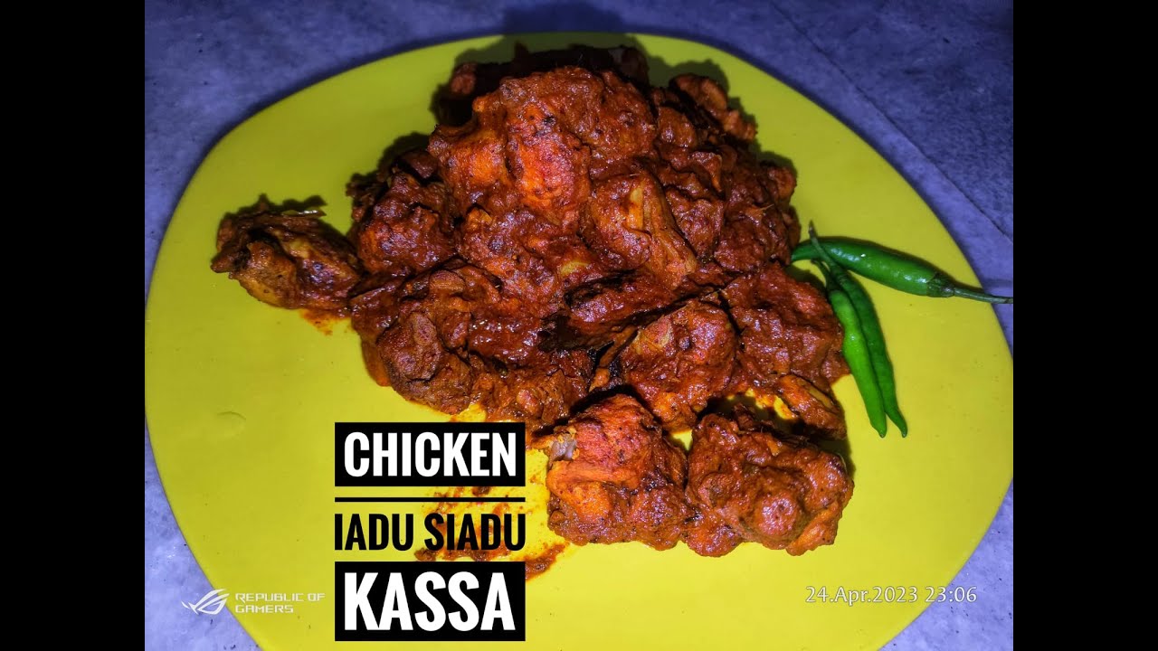 Chicken Iadu Siadu//Chicken Special Kassa Recipe//Best Chakana - YouTube