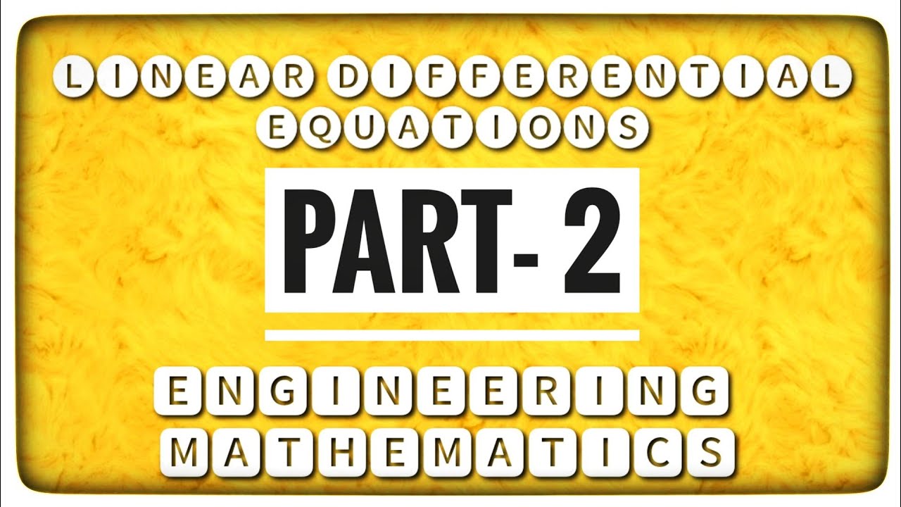 Linear differential equations | Engineering mathematics | Part 2 ...