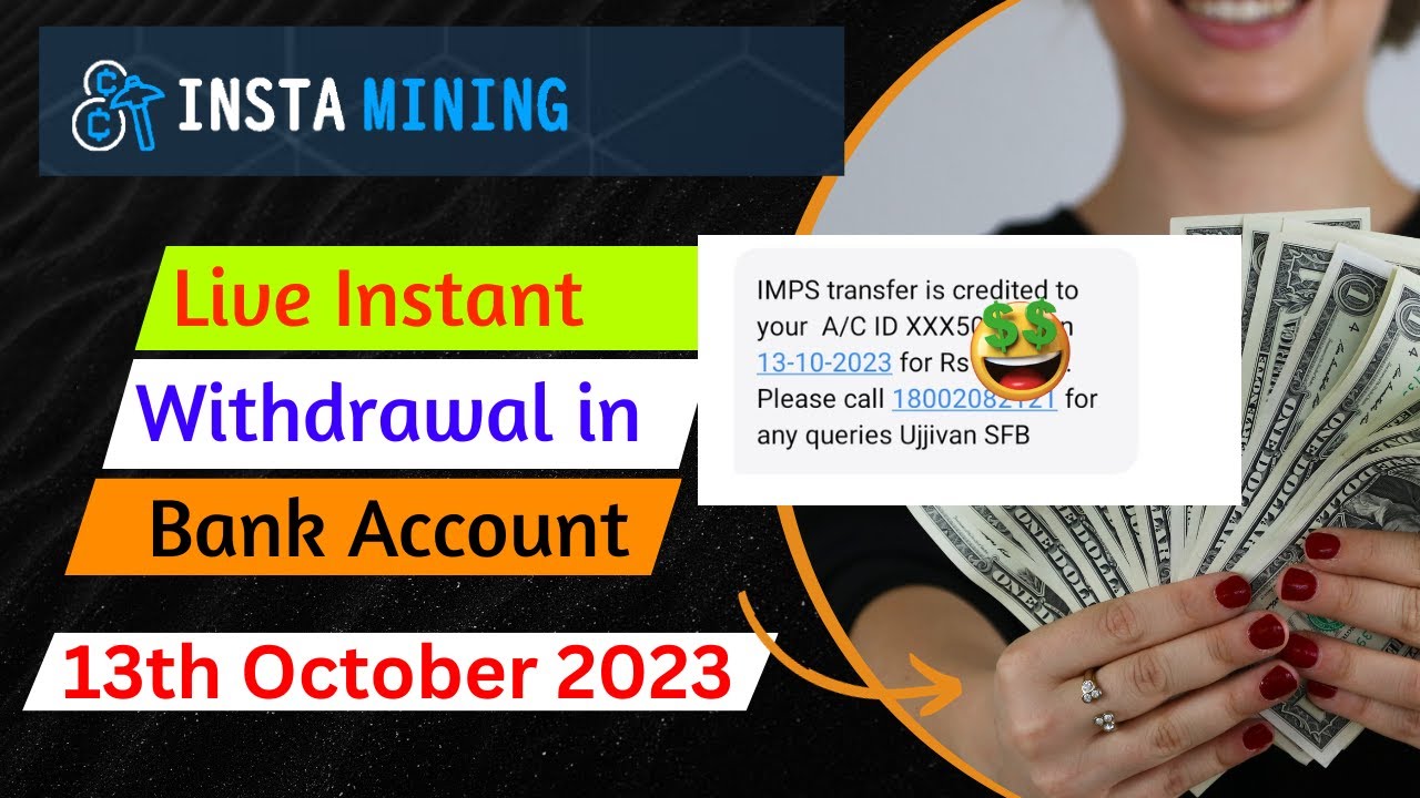 Insta Mining Live Instant Withdrawal in Bank Account (13th October 2023 ...