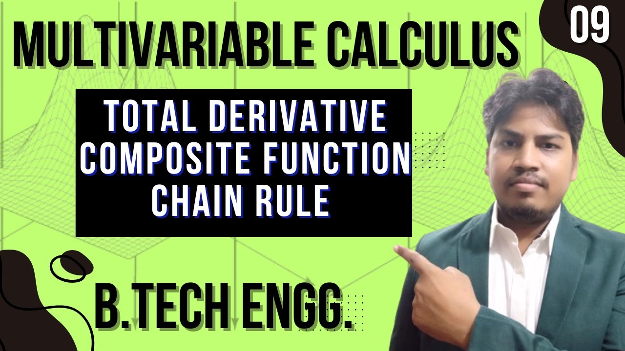 Total Derivative | Chain Rule | Composite Function | Multivariable ...