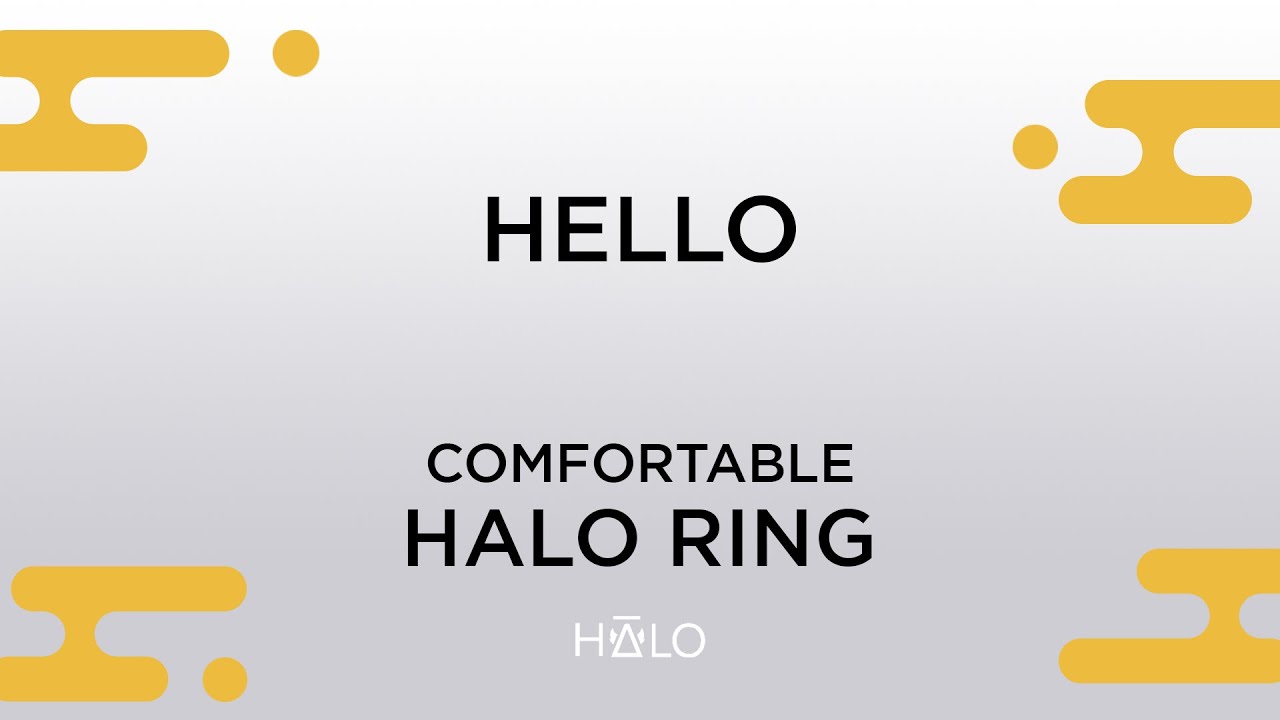 Hello Comfortable HALO Ring - YouTube