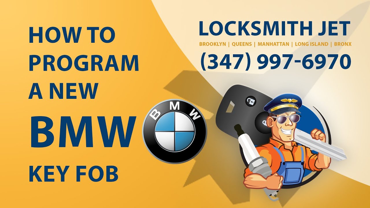How to program a new BMW key fob | Locksmith Jet in Brooklyn & Queens ...
