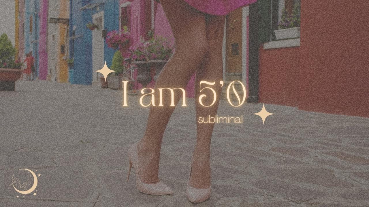 𝟓'𝟎 𝐒𝐮𝐛𝐥𝐢𝐦𝐢𝐧𝐚𝐥 | Manifest Height Changes - YouTube